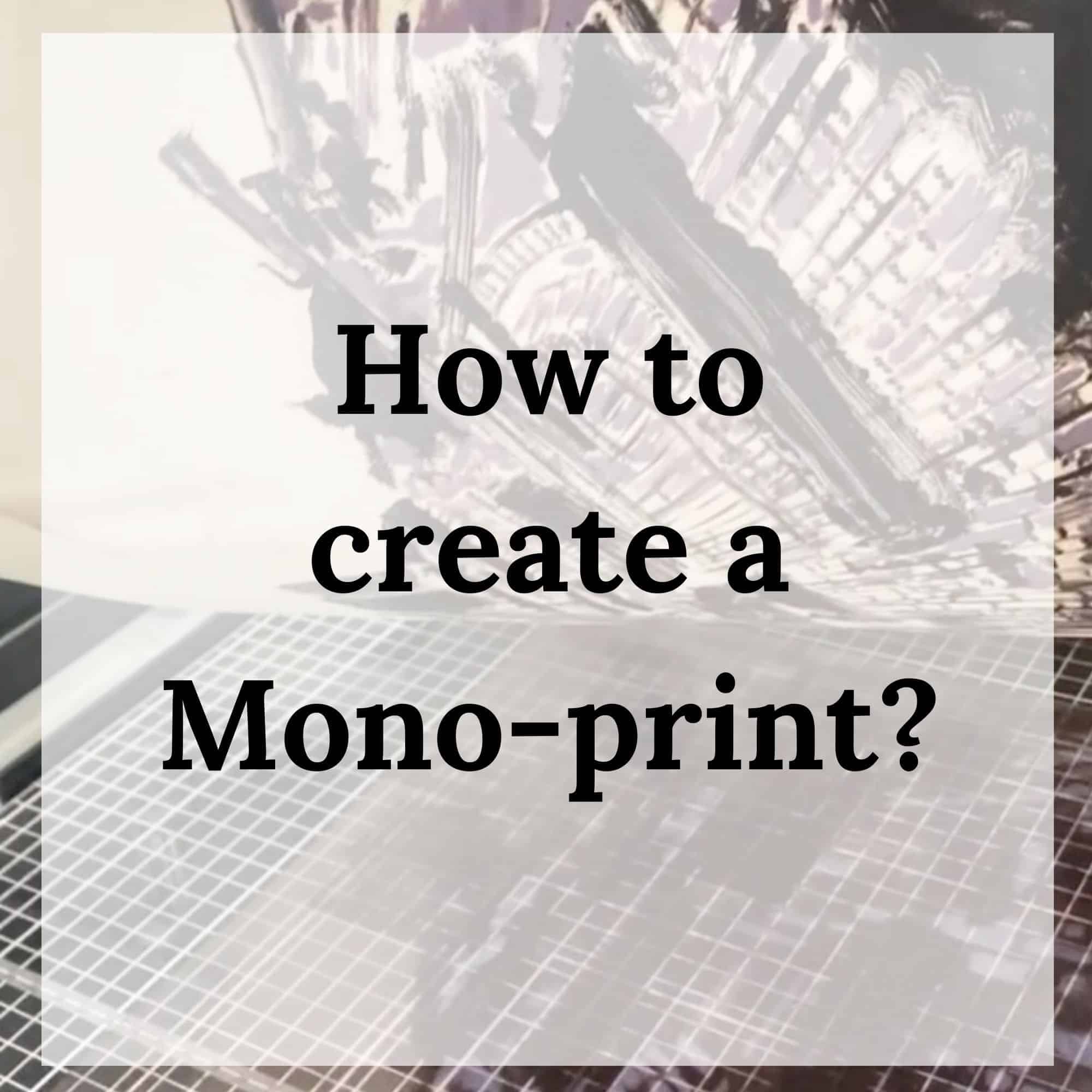 How to create a Mono-print? by Jenny Gunning from Ironbridge Fine Arts ...